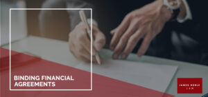 Binding Financial Agreement - Brisbane family law - James Noble Law