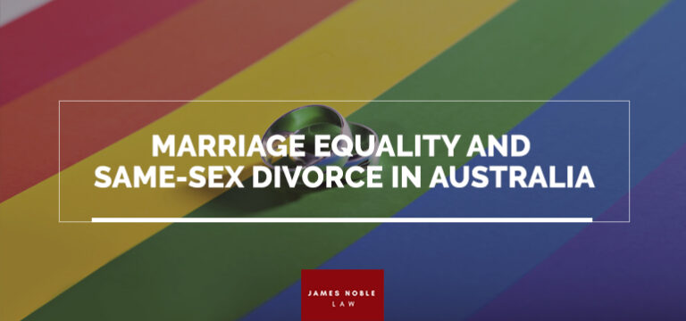 Marriage Equality And Same Sex Divorce In Australia James Noble Law