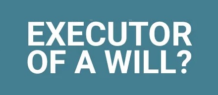 How To Remove The Executor of Will Of Your Estate? - James Noble Law